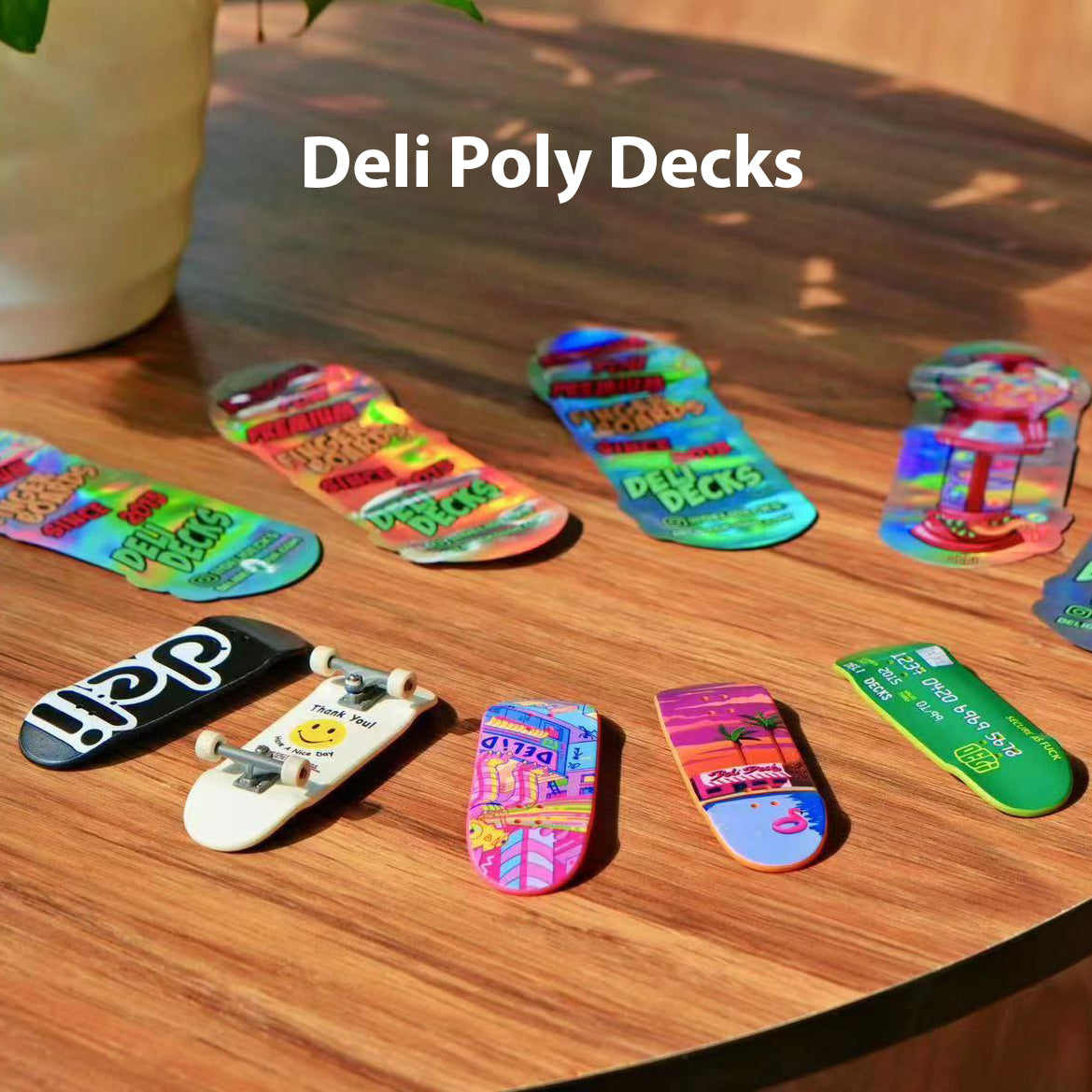 Deli Poly Decks – Guaiguaichai Workshop